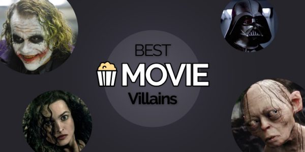 20+ Best Movie Villains | Baddies You Love to Hate